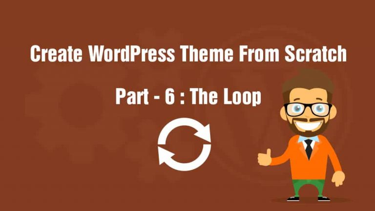 Create WordPress theme from scratch: Part 6 – The Loop - Intlum
